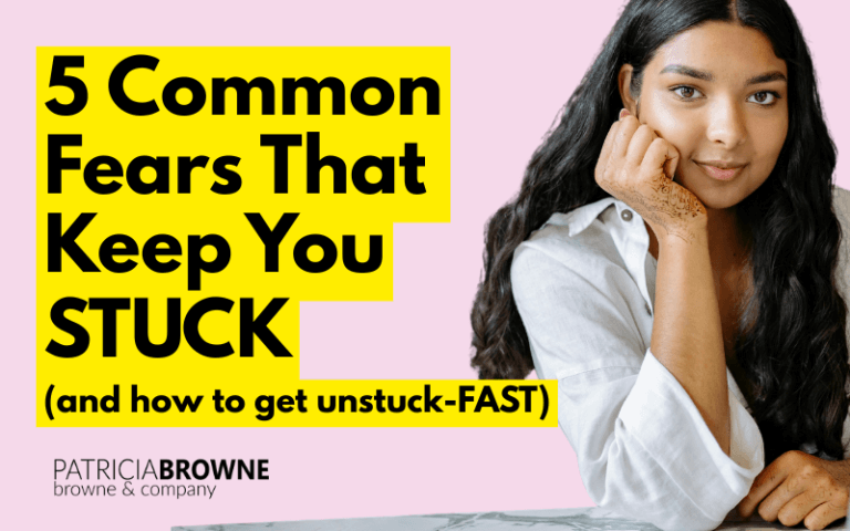 5 Common Fears that Keep You Stuck (and How to Get Un-Stuck FAST ...